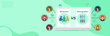 Behavioral Segmentation Vs Demographic Segmentation | NotifyVisitors