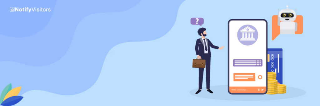 Banking Chatbot | 13 Potential Use Cases of Chatbots in Banking Industry