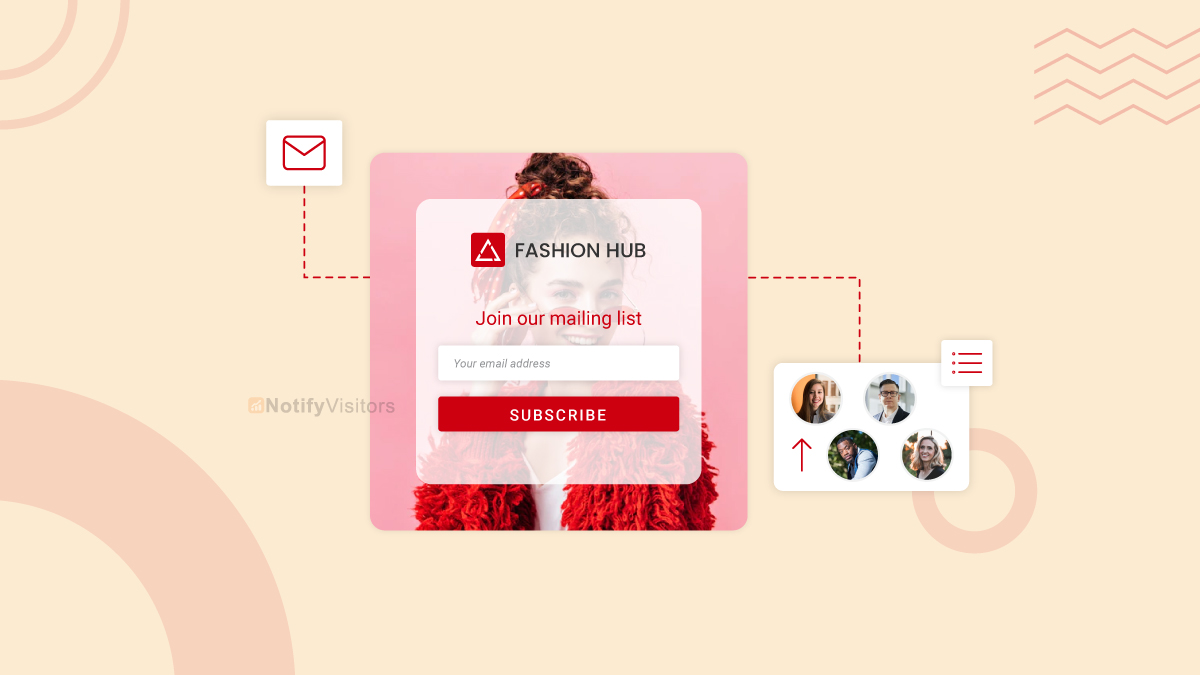 Email Acquisition Strategies : Grow your Email List | NotifyVisitors