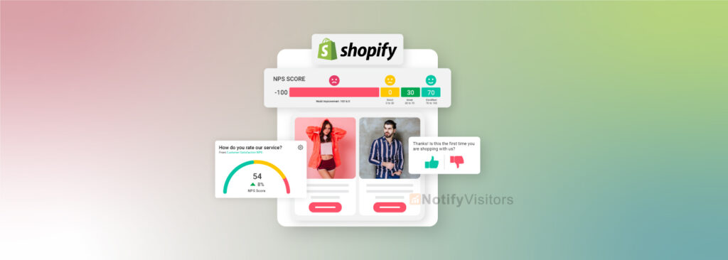 13 Best NPS Apps for Shopify in 2023 | NotifyVisitors