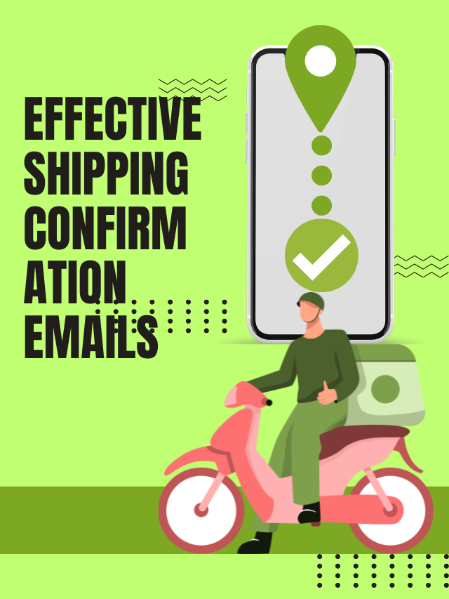 Top 10 Tips for Outstanding Shipping Confirmation Emails ...