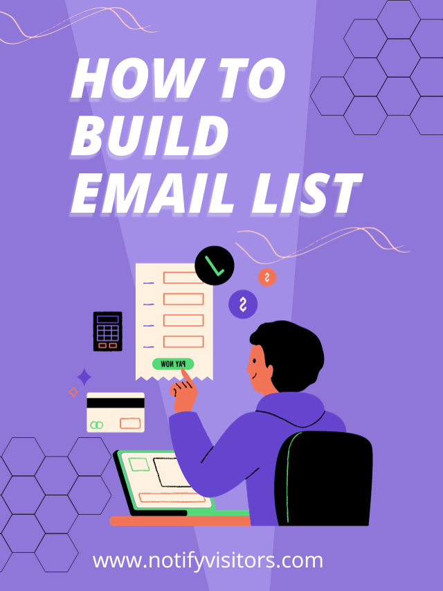 Email List Building Strategies for Online Success - NotifyVisitors Blog