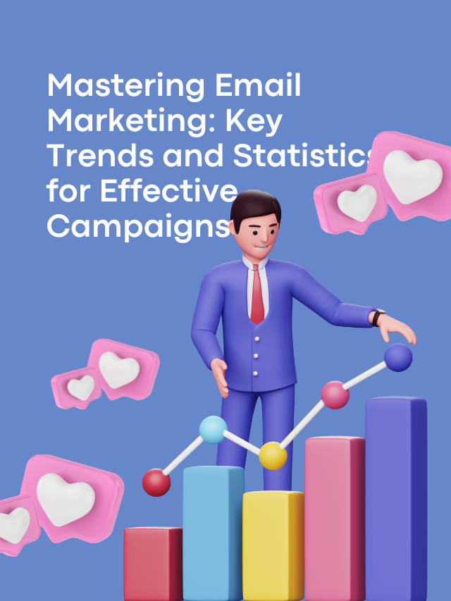 Mastering Email Marketing: Key Trends and Statistics for Effective ...