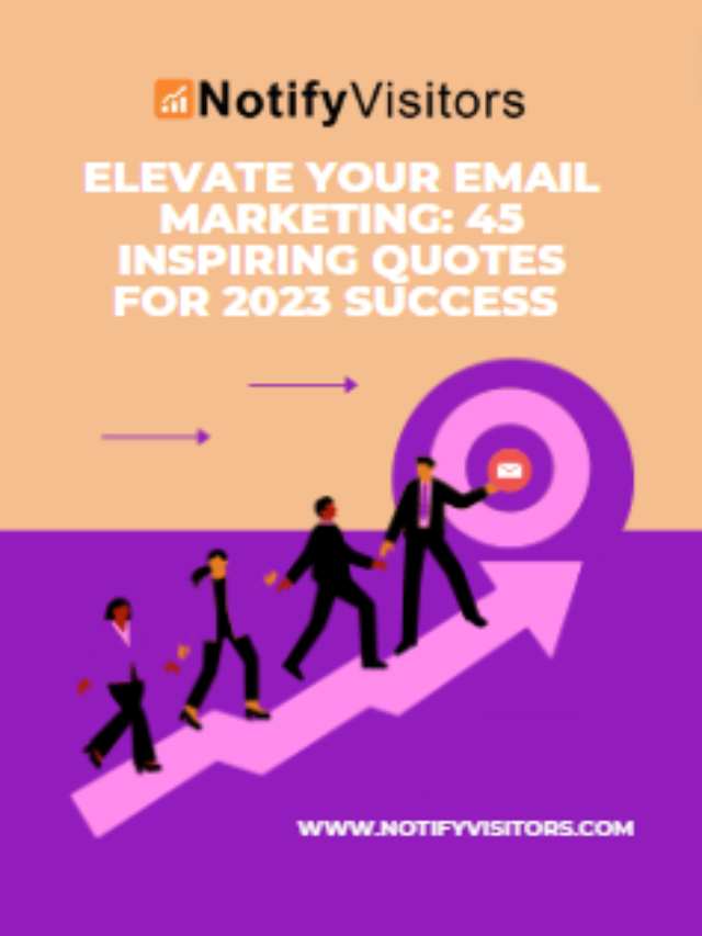 Elevate Your Email Marketing: 45 Inspiring Quotes for 2023 Success ...